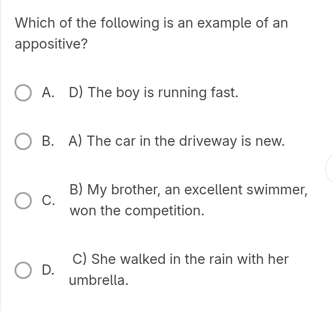Telah dijawab:Which of the following is an example of an appositive? A ...