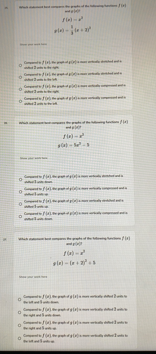 Solved: Which statement best compares the graphs of the following ...