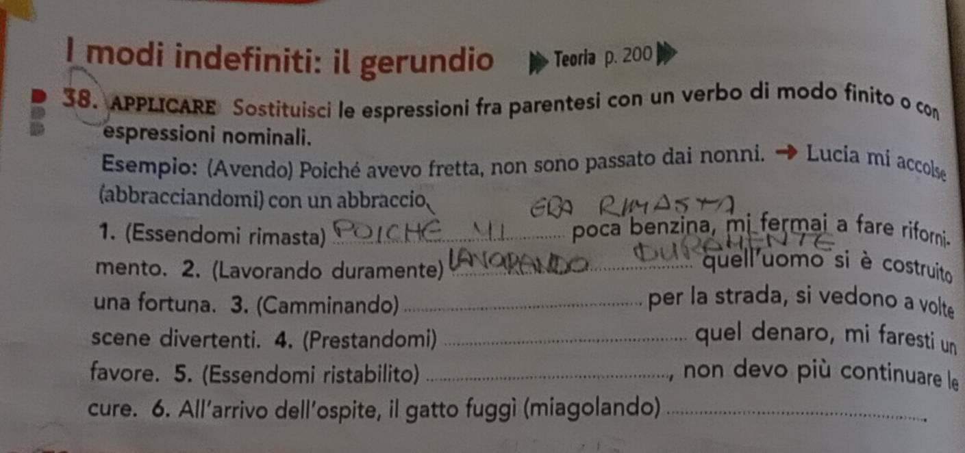 Risolto:modi indefiniti: il gerundio Teoria p. 200 38. APPLICARE ...