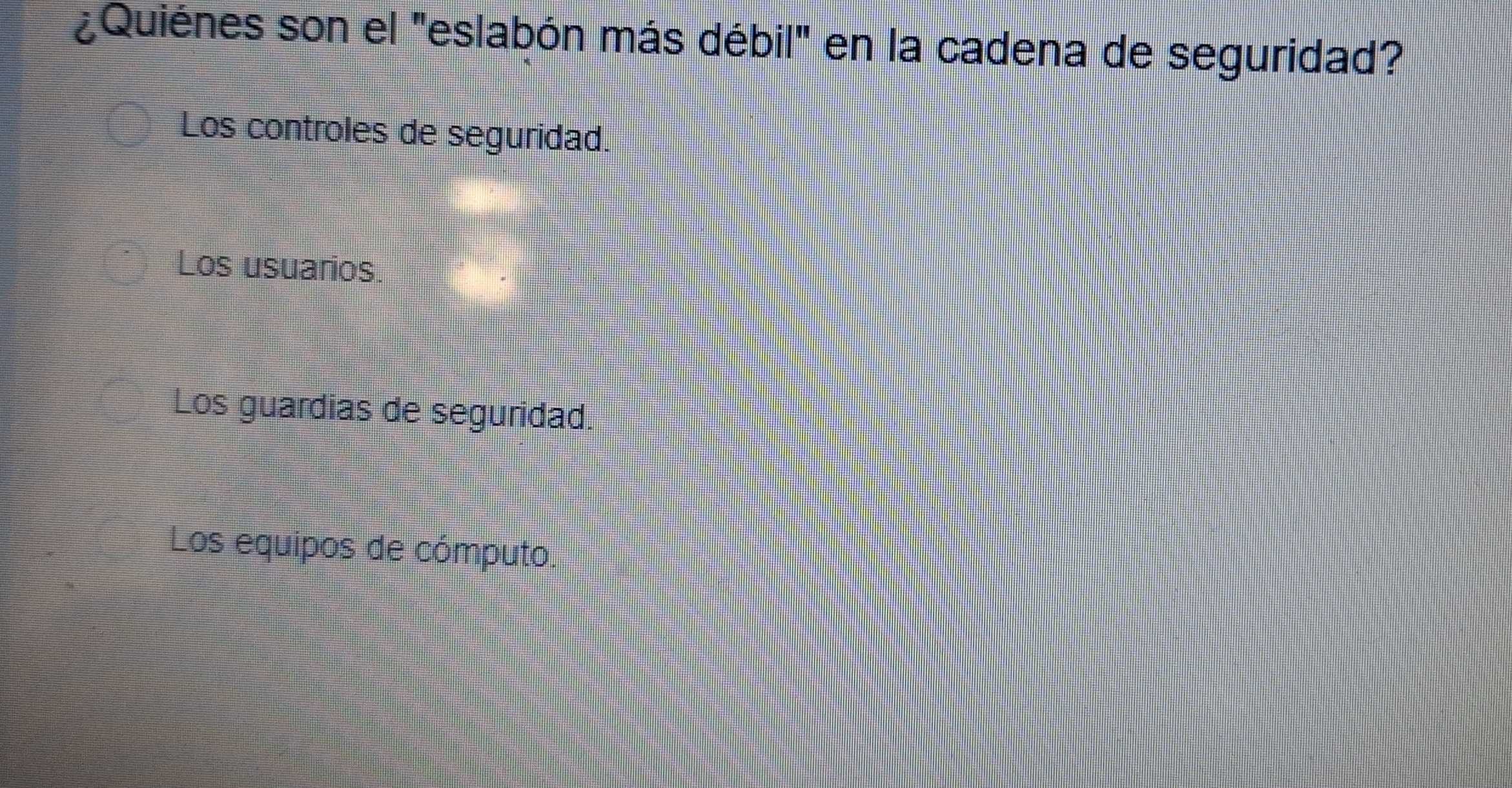 Resuelto:¿Quiénes son el "eslabón más débil" en la cadena de seguridad ...