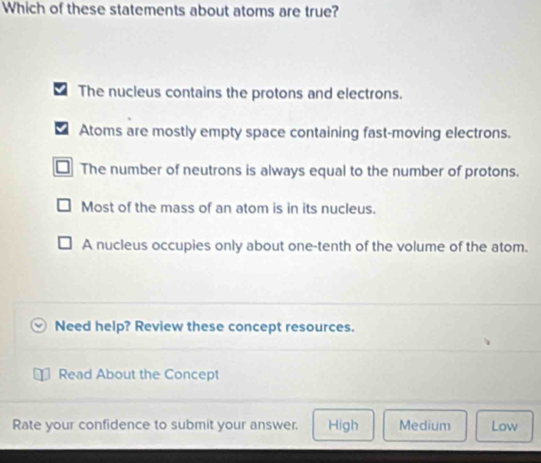 Solved: Which of these statements about atoms are true? The nucleus ...