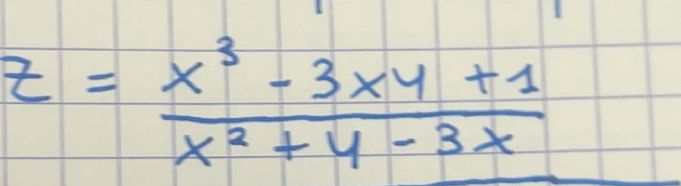 Risolto:z= (x^3-3xy+1)/x^2+y-3x