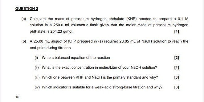 Solved: Calculate the mass of potassium hydrogen phthalate (KHP) needed to prepare a 0.1 M ...