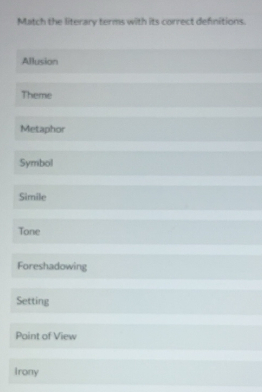 Solved: Match the literary terms with its correct defnitions. Allusion ...