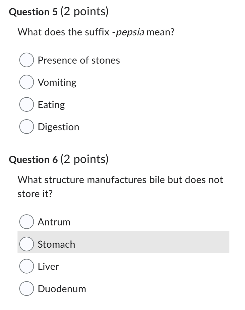Solved: What does the suffix -pepsia mean? Presence of stones Vomiting ...