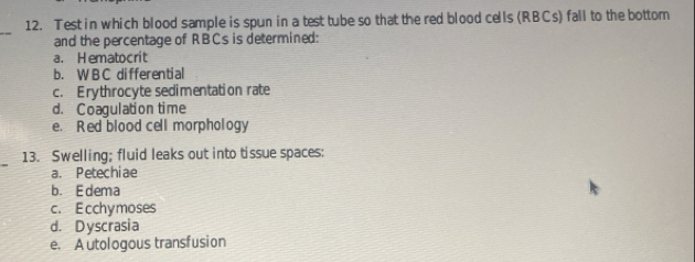 Solved: Test in which blood sample is spun in a test tube so that the ...