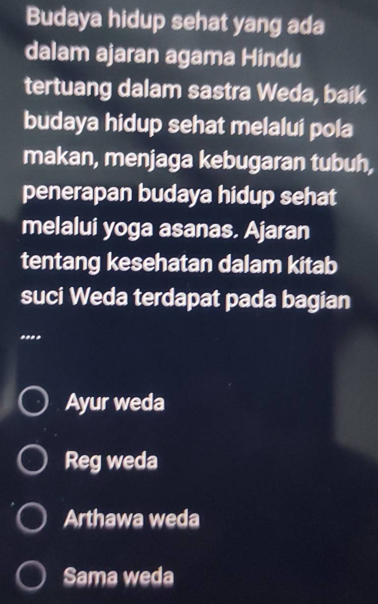 Telah dijawab:Budaya hidup sehat yang ada dalam ajaran agama Hindu ...