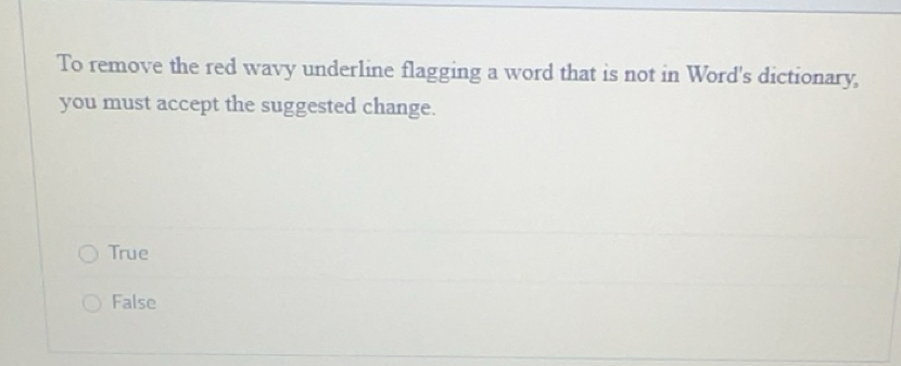 Solved: To remove the red wavy underline flagging a word that is not in ...