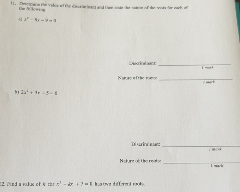 Solved: Determine the value of the discriminant and then state the ...