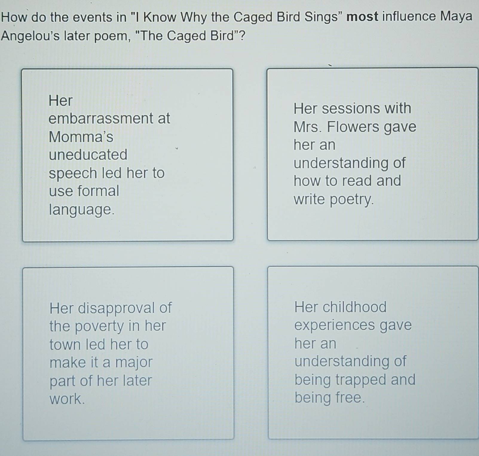 Solved: How do the events in "I Know Why the Caged Bird Sings" most ...