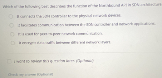 Solved: Which of the following best describes the function of the ...