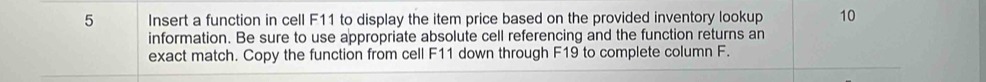 Solved: Insert a function in cell F11 to display the item price based on the provided inventory ...