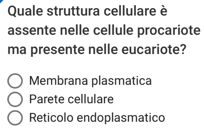 Risolto:Quale struttura cellulare è assente nelle cellule procariote ma ...