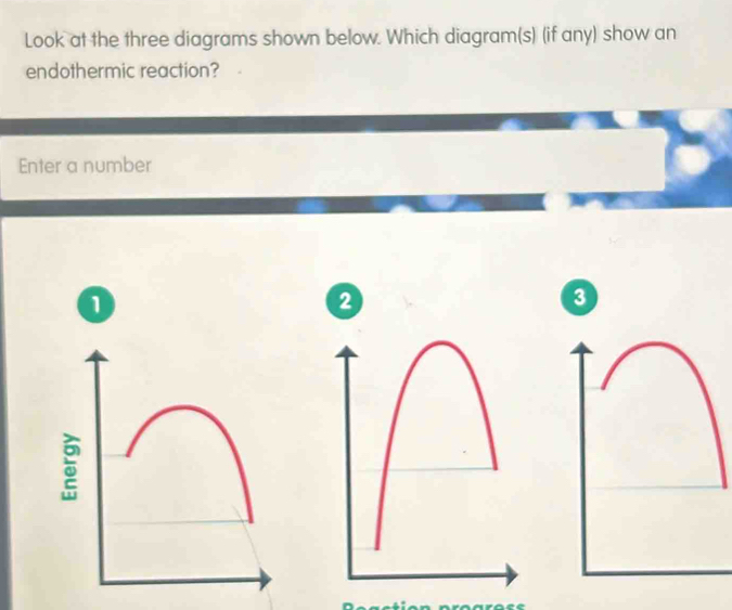 Solved: Look at the three diagrams shown below. Which diagram(s) (if any) show an endothermic ...
