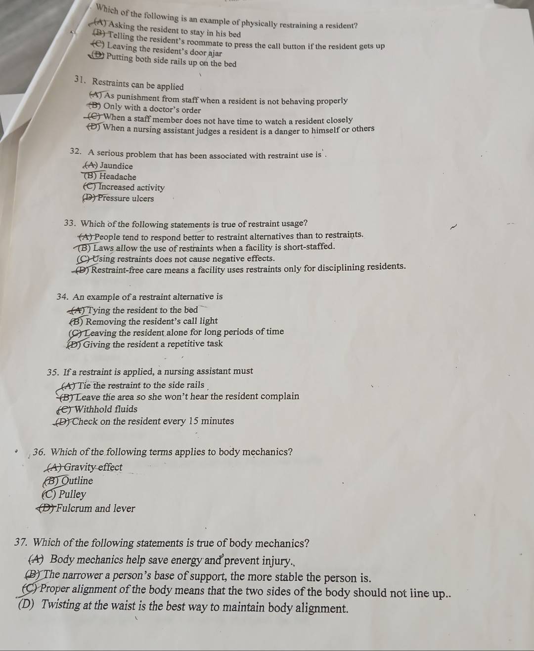 Solved: Which of the following is an example of physically restraining ...