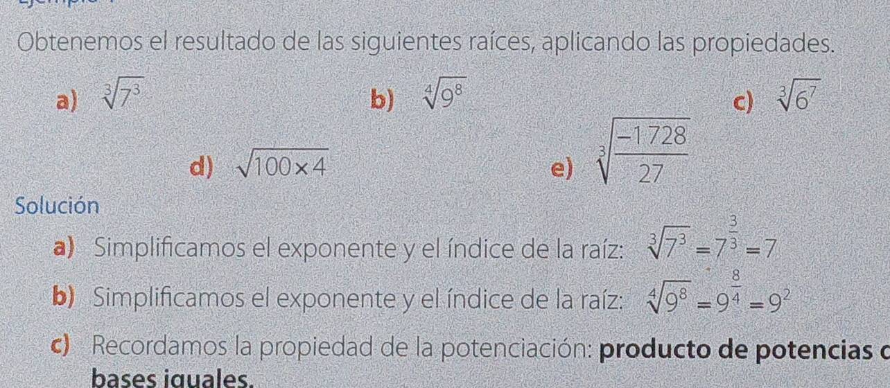 Resuelto:Obtenemos el resultado de las siguientes raíces, aplicando las ...