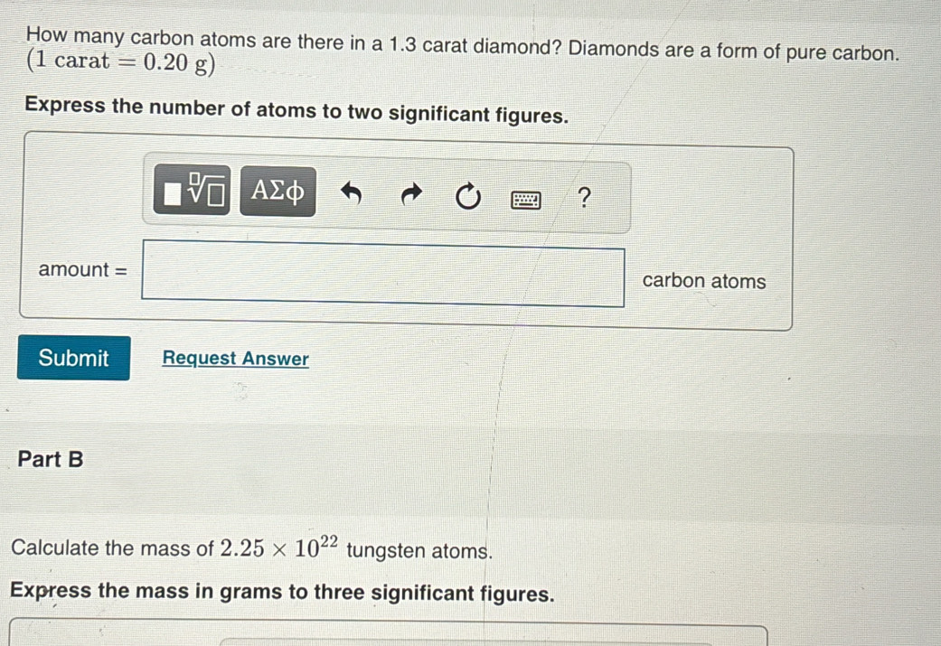 Solved: How many carbon atoms are there in a 1.3 carat diamond ...
