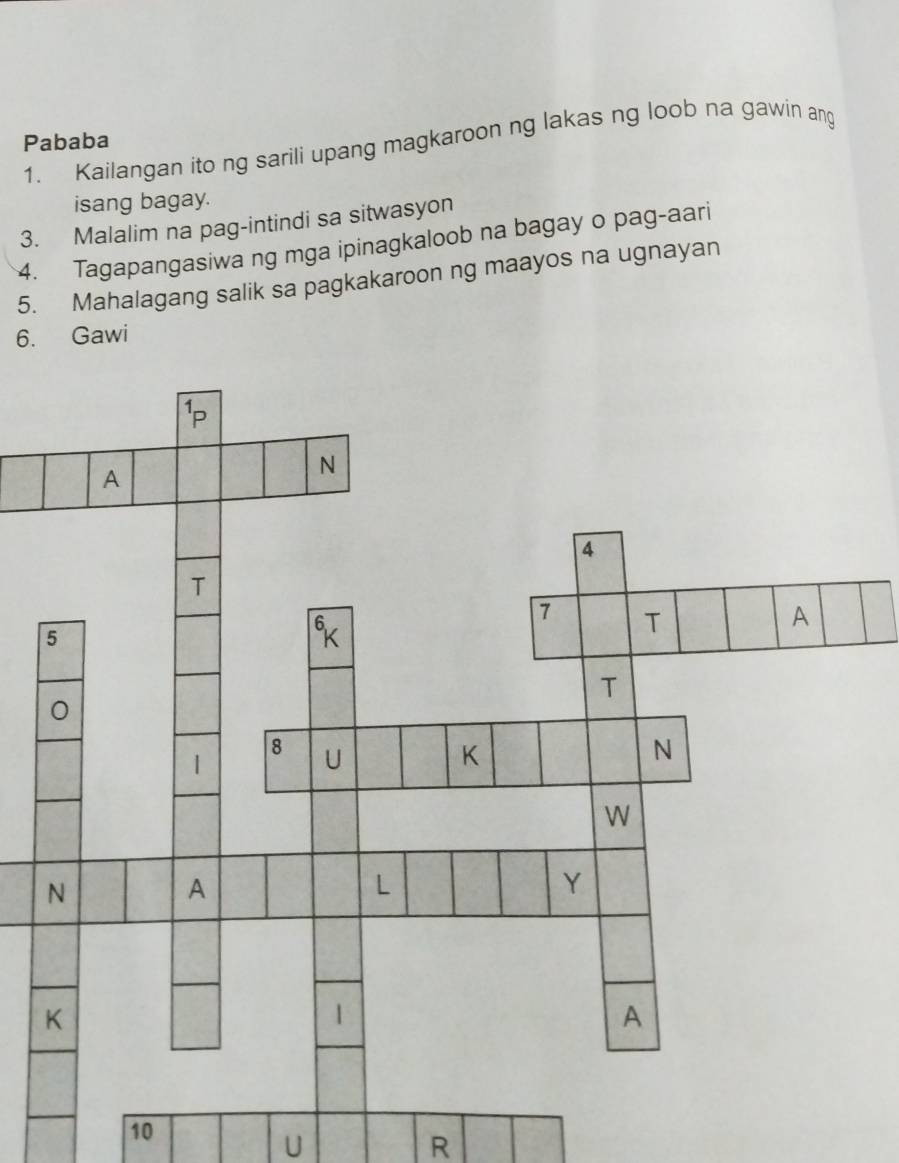 Solved: Pababa 1. Kailangan ito ng sarili upang magkaroon ng lakas ng ...