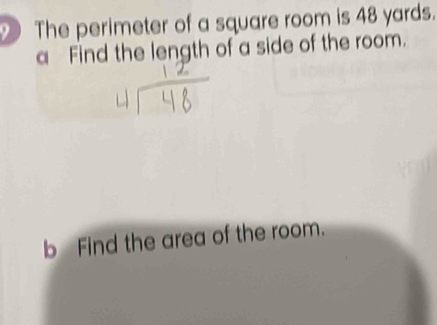 Solved: The perimeter of a square room is 48 yards. a Find the length ...