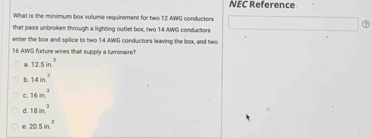 Solved: NEC Reference What is the minimum box volume requirement for ...