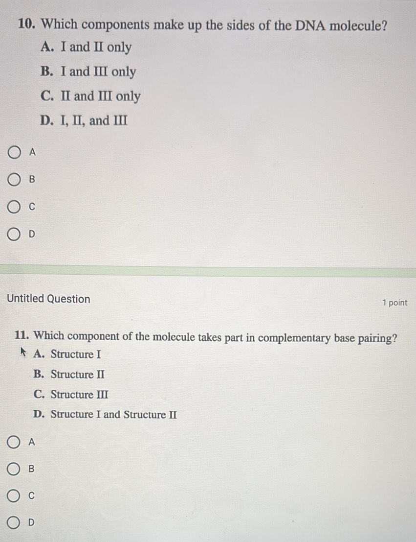 Solved: Which components make up the sides of the DNA molecule? A. I ...