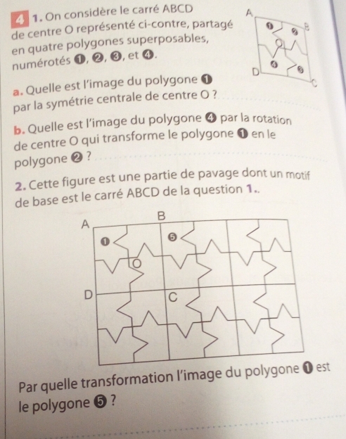 Résolu :2 1. On considère le carré ABCD de centre O représenté ci ...