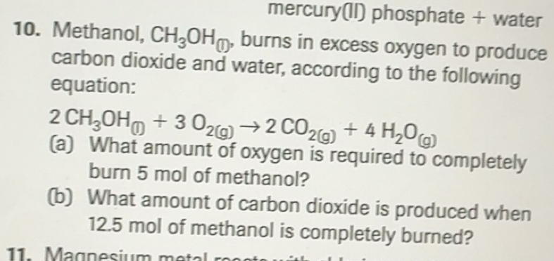 Solved: mercury(Il) phosphate + water 10. Methanol, CH_3OH_(I) , burns ...