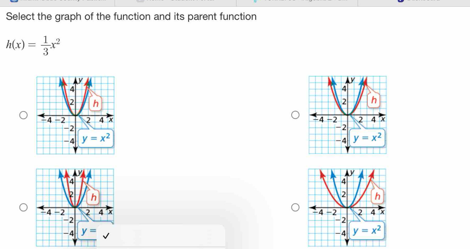 Solved: Select the graph of the function and its parent function h(x ...