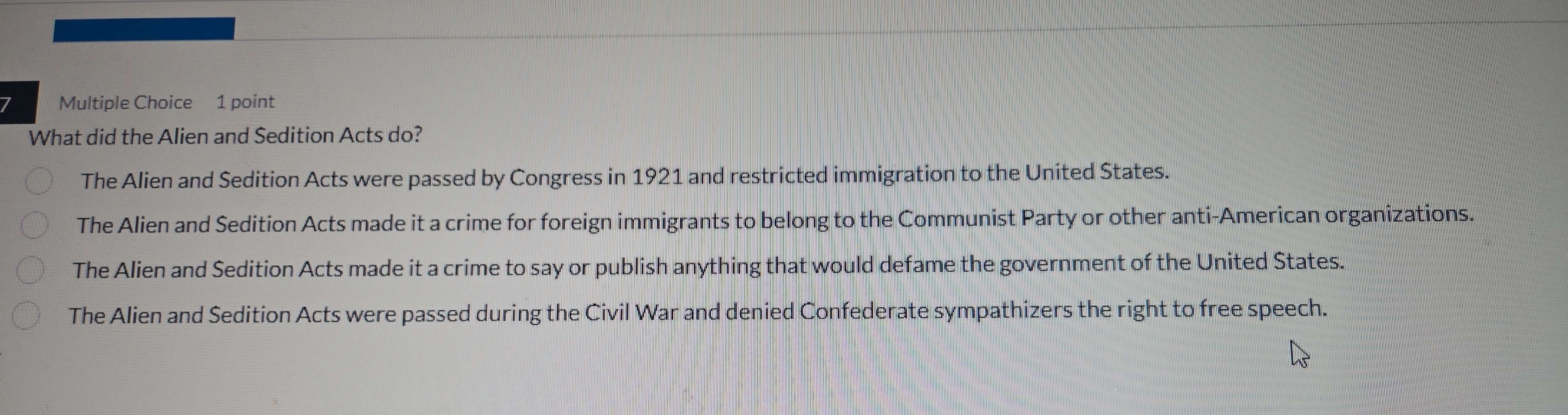 Solved: What did the Alien and Sedition Acts do? The Alien and Sedition ...