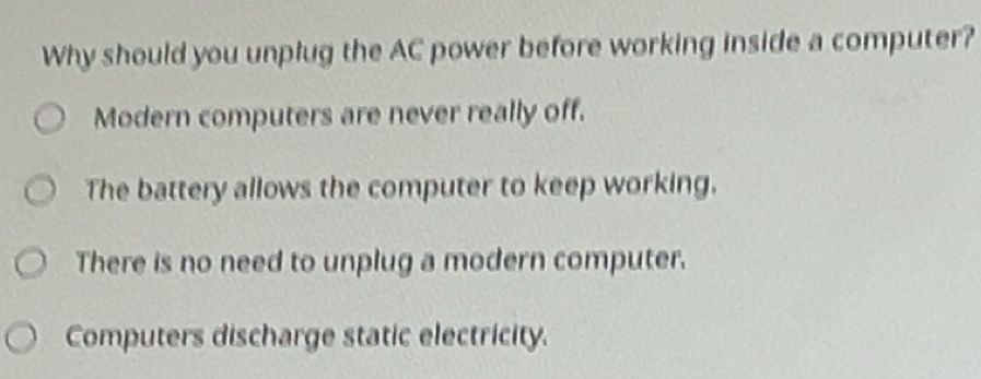 Solved: Why should you unplug the AC power before working inside a ...