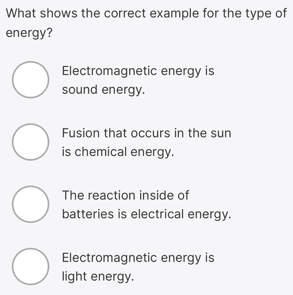 Solved: What shows the correct example for the type of energy ...