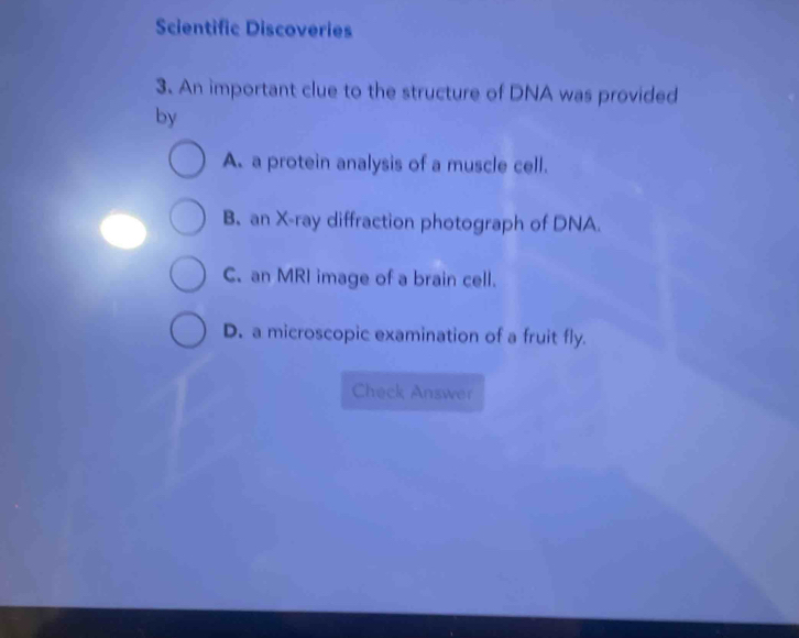 Solved: Scientific Discoveries 3. An important clue to the structure of ...