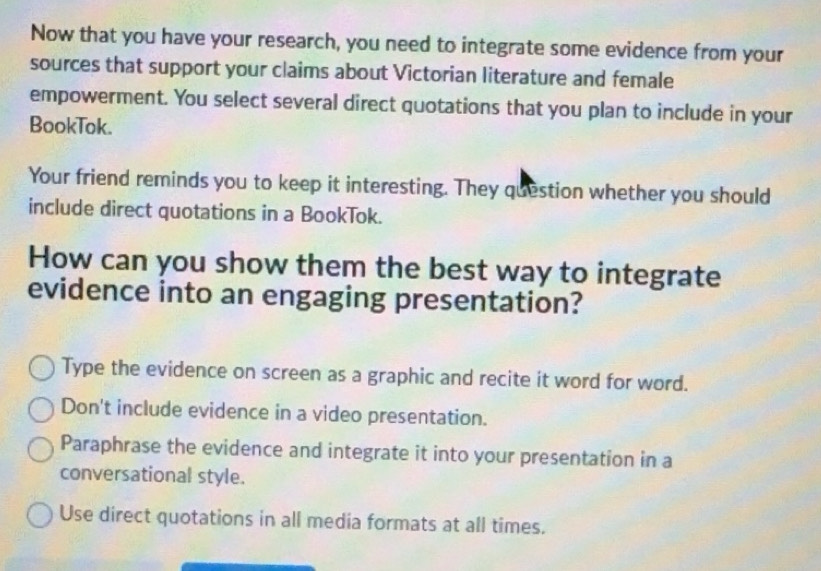 Solved: Now that you have your research, you need to integrate some ...