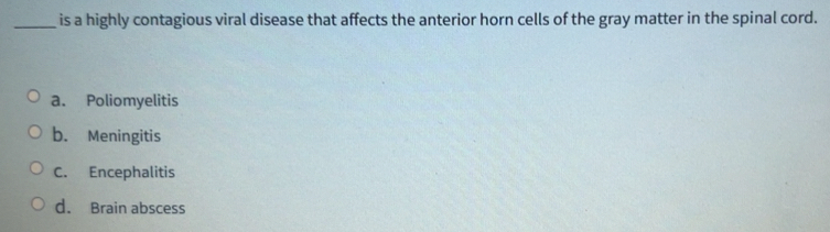 Solved: is a highly contagious viral disease that affects the anterior ...