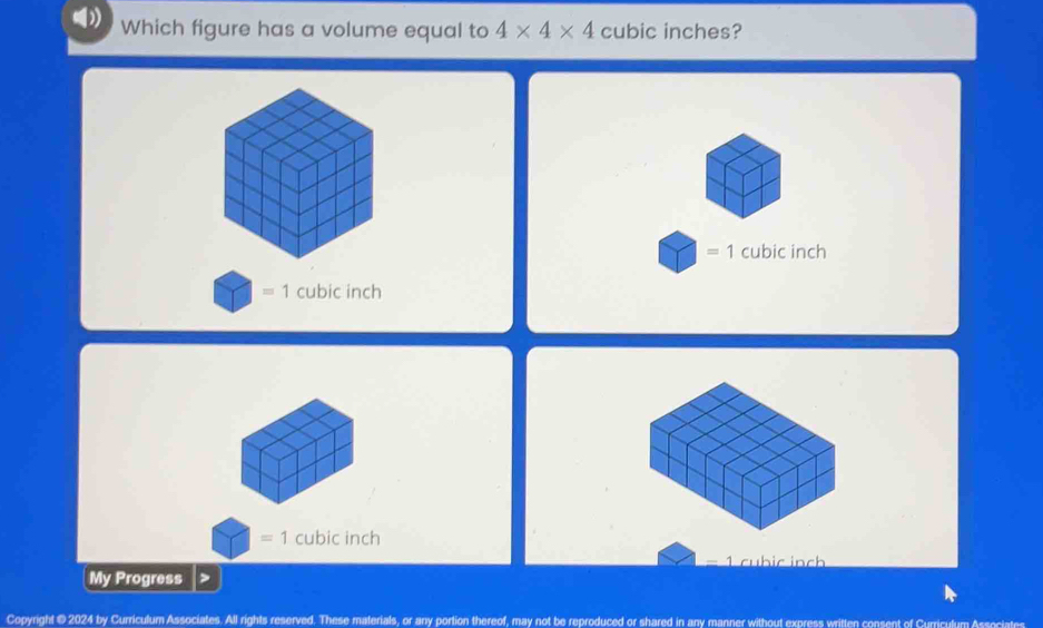 Solved: Which figure has a volume equal to 4* 4* 4 cubic inches? =1 ...
