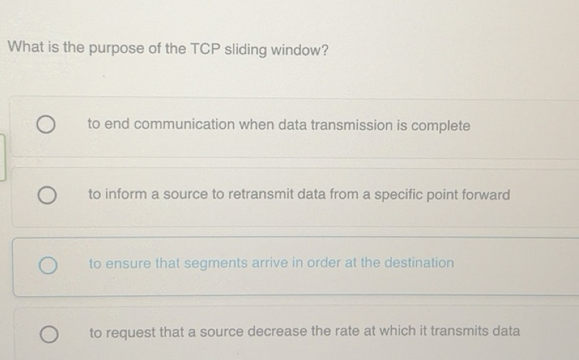 Solved: What is the purpose of the TCP sliding window? to end ...
