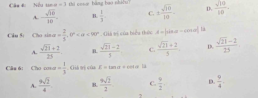 Giải quyết:Nếu tan alpha =3 thì cos alpha bằng bao nhiều? A. - sqrt(10 ...