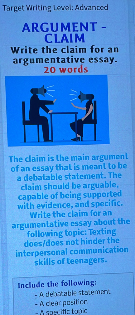 Solved: Target Writing Level: Advanced ARGUMENT - CLAIM Write the claim ...