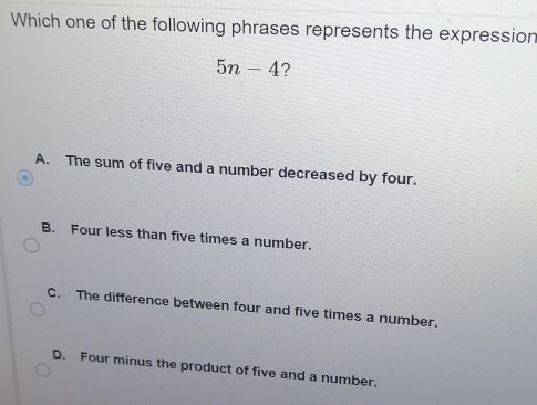 Solved: Which one of the following phrases represents the expression 5n ...