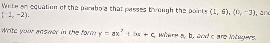 Solved: Write an equation of the parabola that passes through the ...