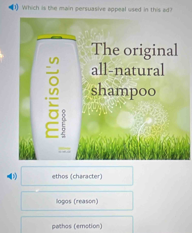 Solved: Which is the main persuasive appeal used in this ad? )) ethos ...