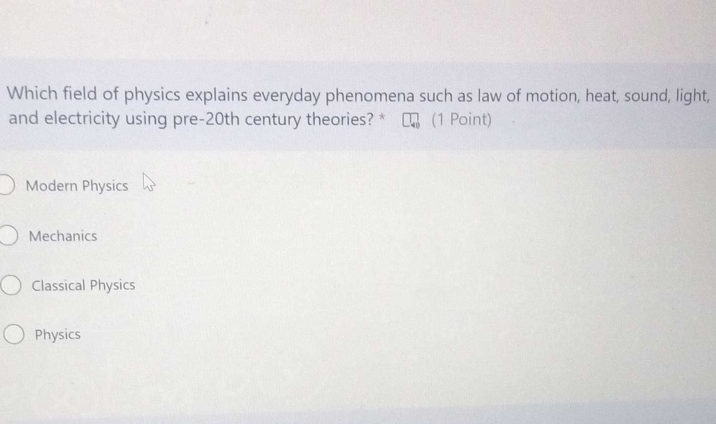 Solved: Which field of physics explains everyday phenomena such as law ...