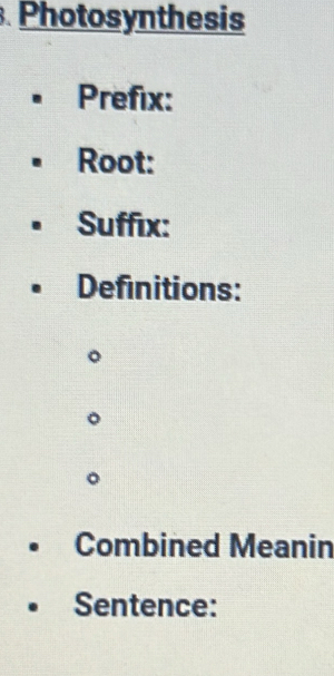 Solved: Photosynthesis Prefix: Root: Suffix: Definitions: Combined ...