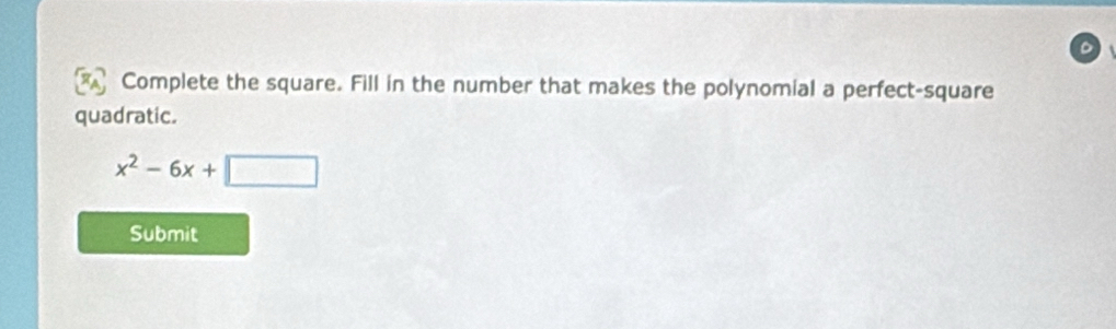 Solved: Complete the square. Fill in the number that makes the ...
