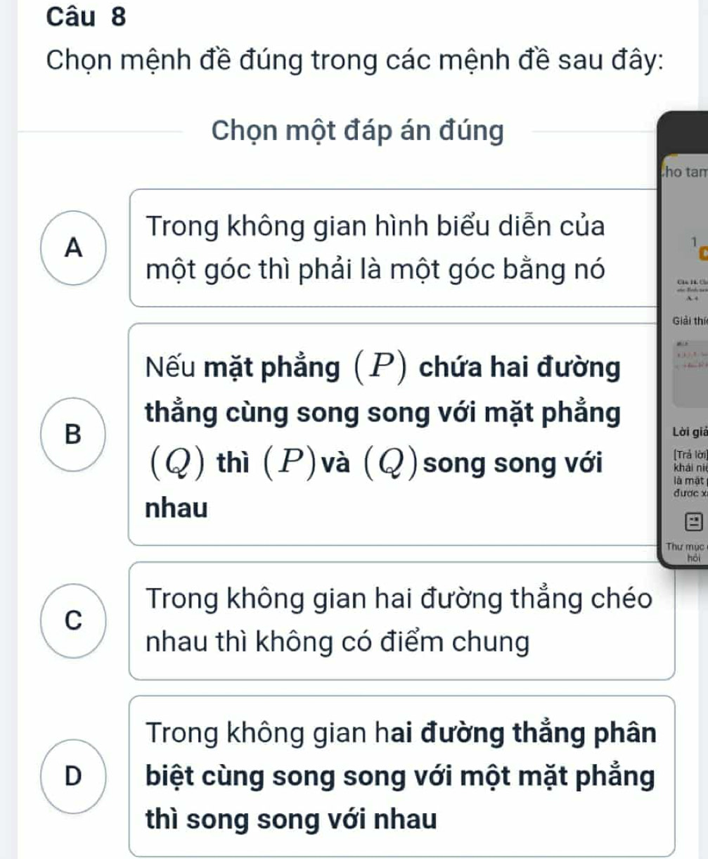 Giải quyết:Chọn mệnh đề đúng trong các mệnh đề sau đây: Chọn một đáp án đúng tho tam Trong không ...