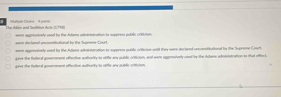 Solved: The Alién and Sedition Acts (1798) were aggressively used by ...