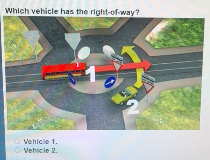 Solved: Which vehicle has the right-of-way? Vehicle 1. Vehicle 2. [Others]
