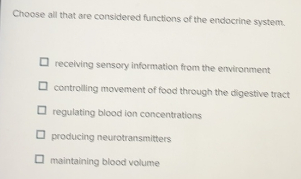Solved: Choose all that are considered functions of the endocrine ...