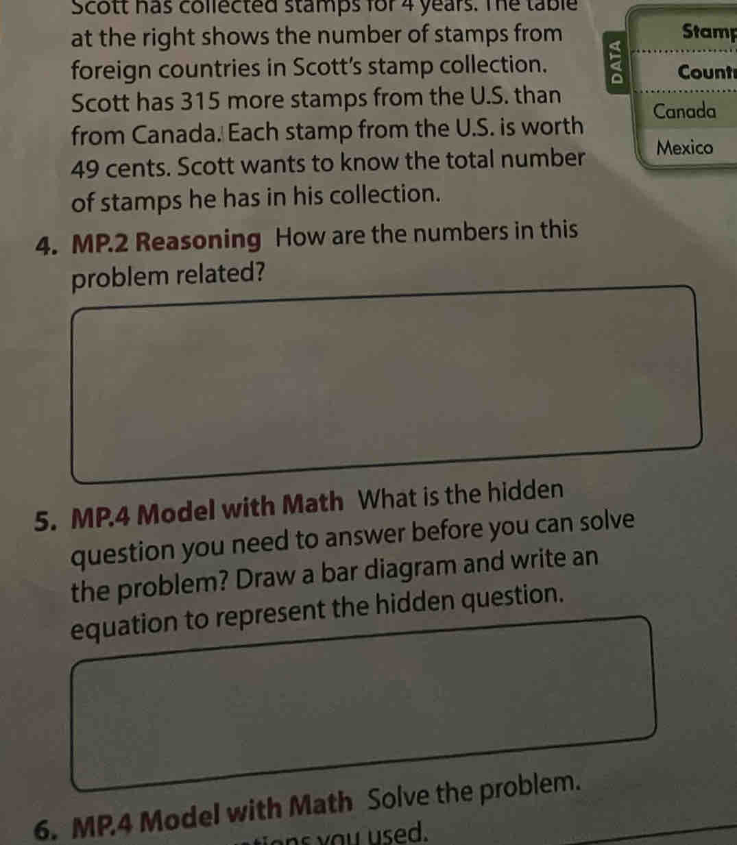 Scott has collected stamps for 4 years. The table at the right shows ...