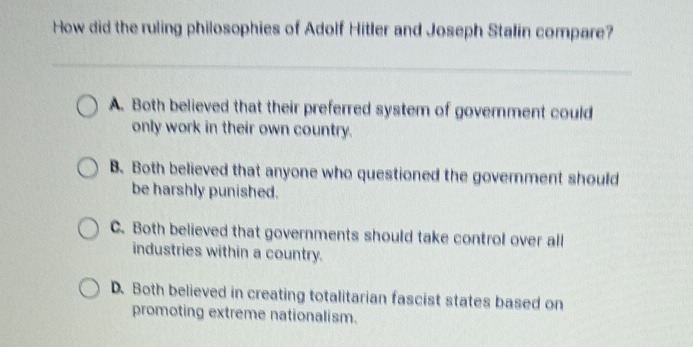 Solved: How did the ruling philosophies of Adolf Hitler and Joseph ...